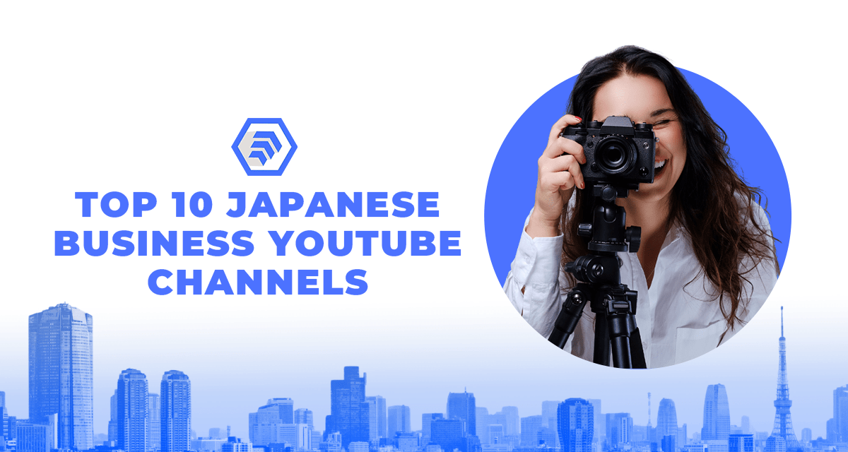Top 10 Japanese Business YouTube Channels - Scaling Your Company